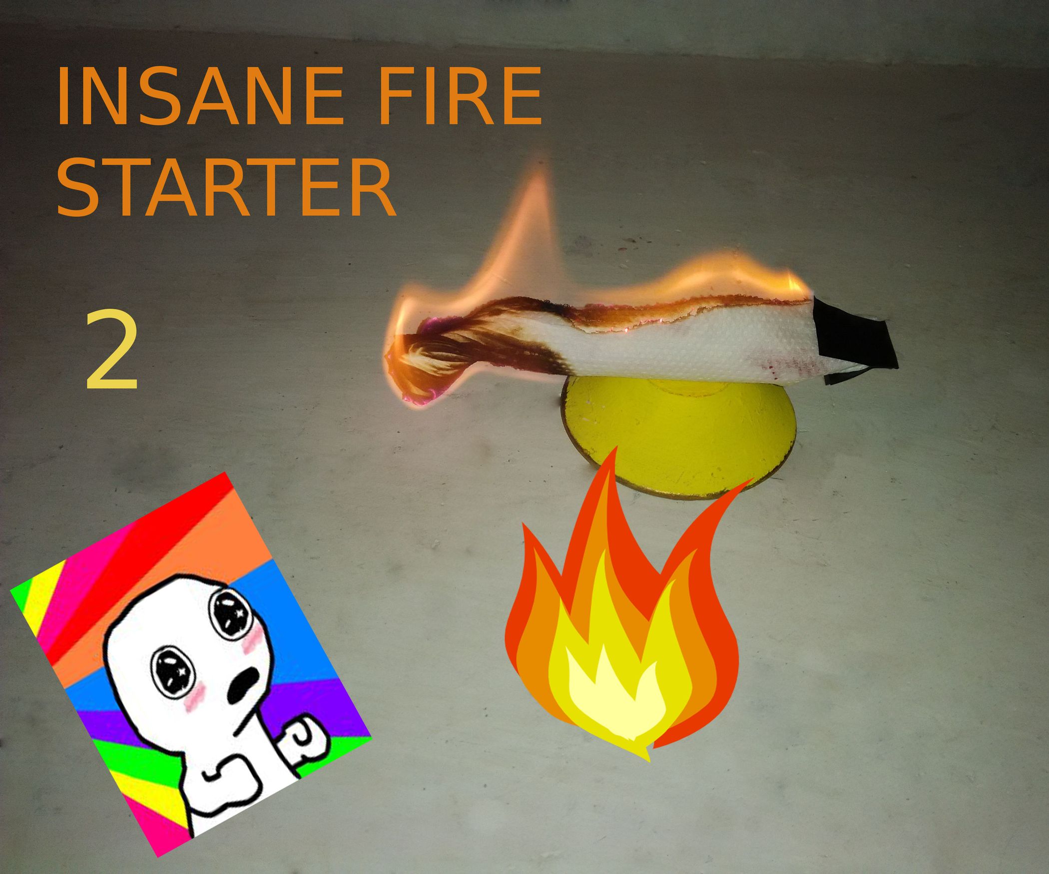 INSANE FIRE STARTER : 5 Steps - Instructables