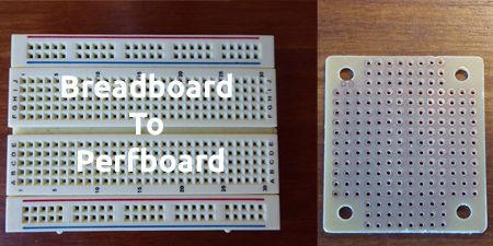 Breadboard to Perfboard : 4 Steps (with Pictures) - Instructables