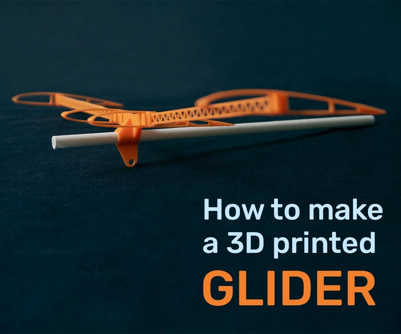 How to Make a Simple 3D Printed Glider : 5 Steps (with Pictures ...