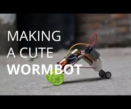 Making a Cute Wormbot : 5 Steps - Instructables
