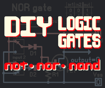 DIY Logic Gates : 6 Steps (with Pictures) - Instructables