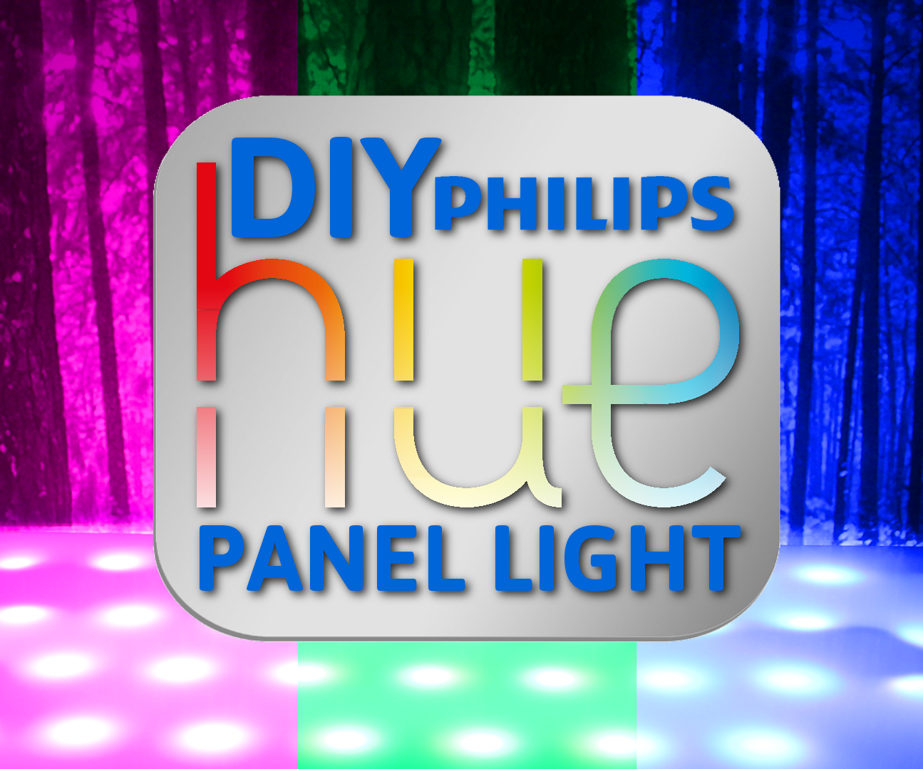 DIY Philips Hue Panel Light : 4 Steps (with Pictures) - Instructables