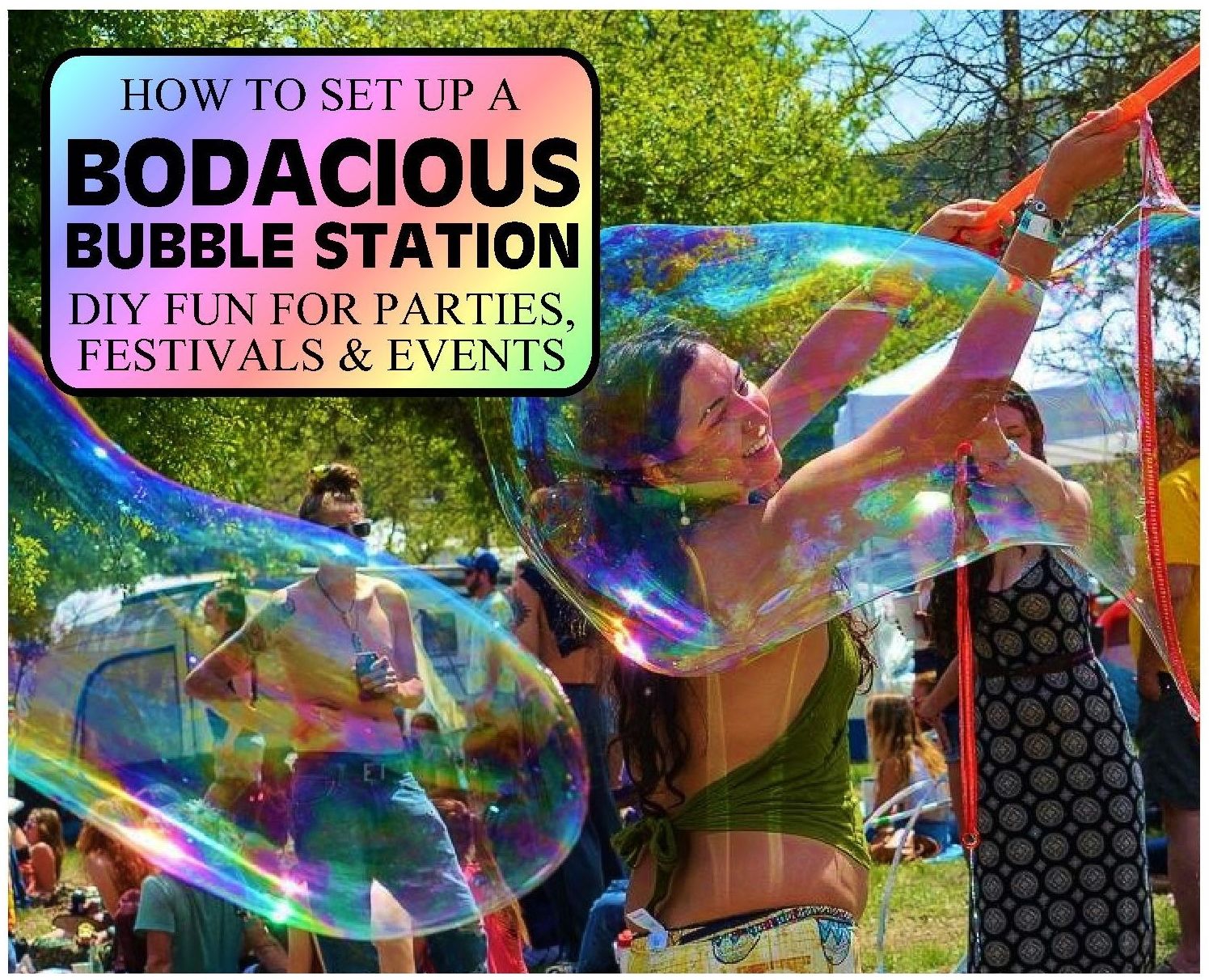 Set Up a BODACIOUS BUBBLE STATION for PARTIES, FESTIVALS & EVENTS ...