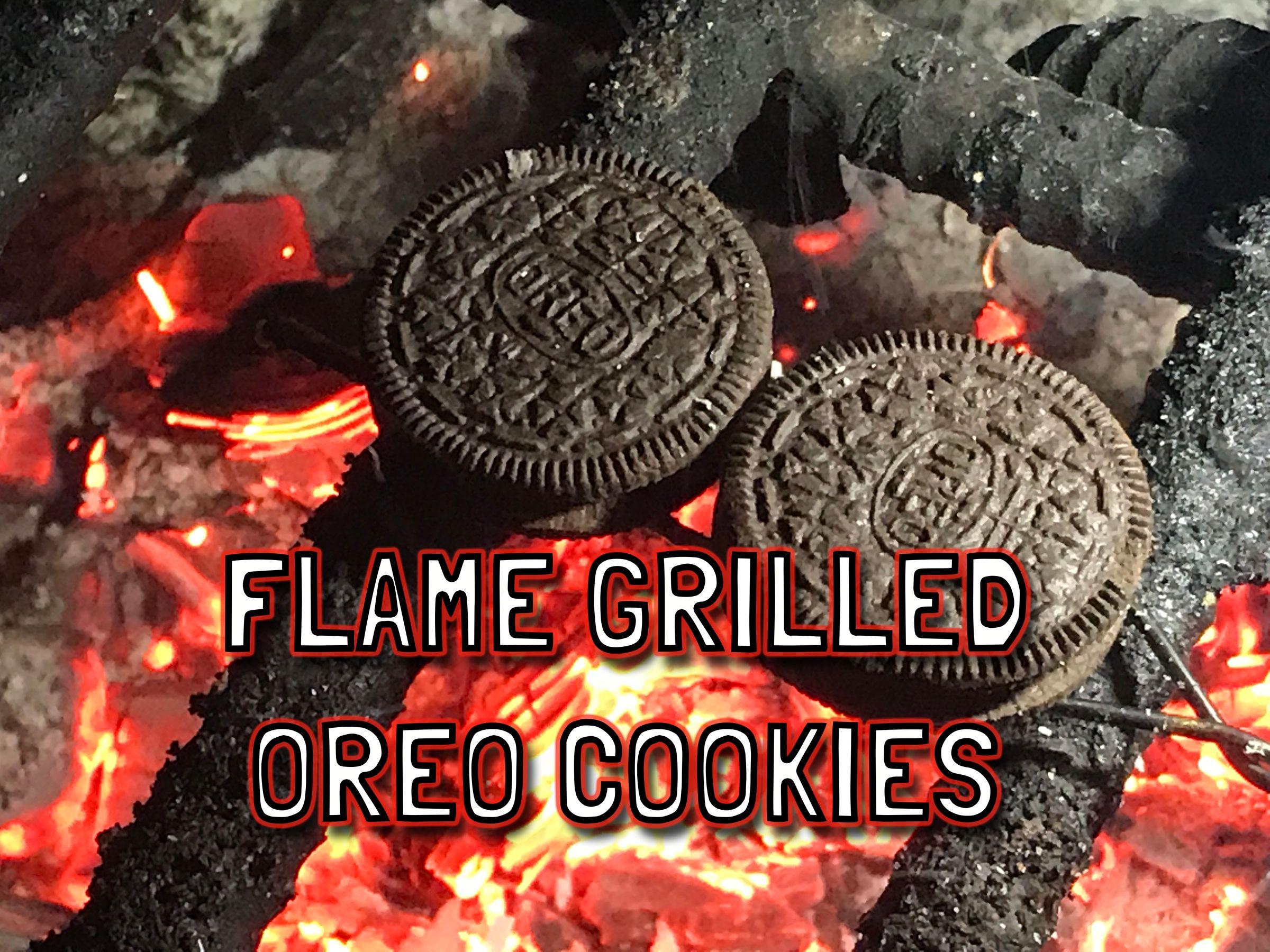 Flame Grilled Oreo Cookies - S'Mores Are Gonna Hate This One. : 3 Steps ...
