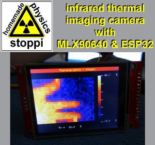 Infrared Thermal Imaging Camera With MLX90640 and ESP32 for Less Than ...