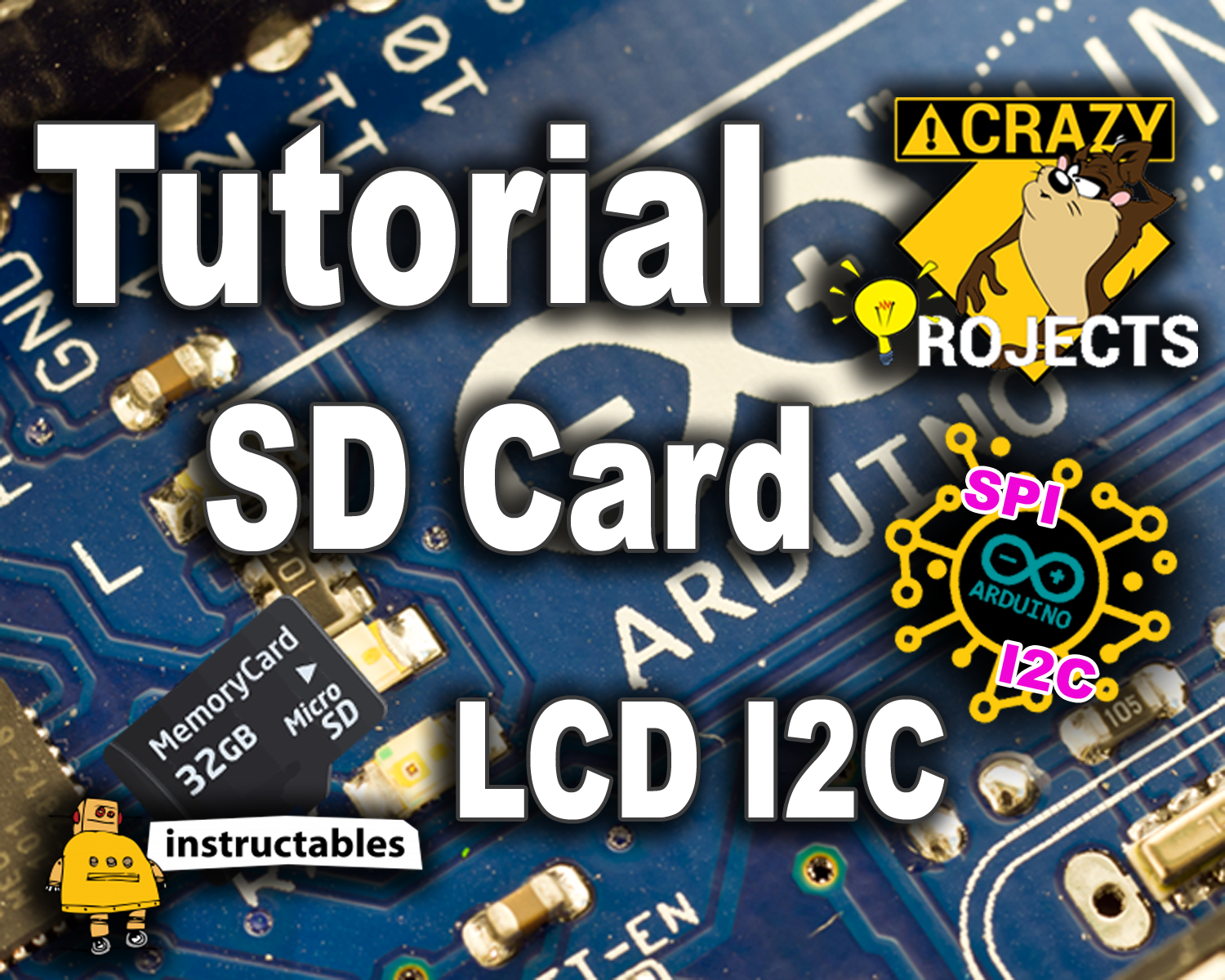 Arduino Tutorial - SD Card - LCD I2C - Instructables