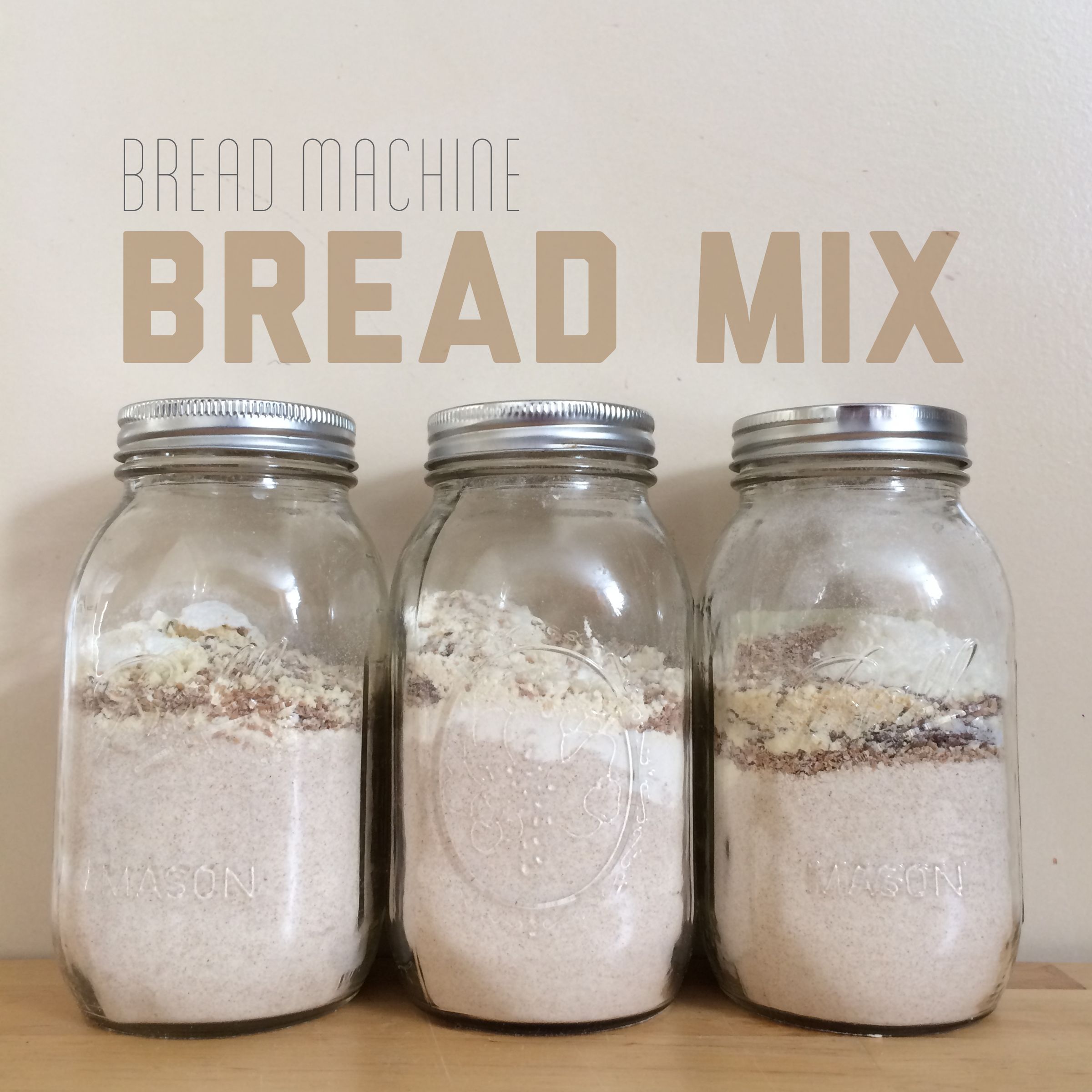DIY Bread Machine Bread Mix in a Mason Jar : 5 Steps (with Pictures ...