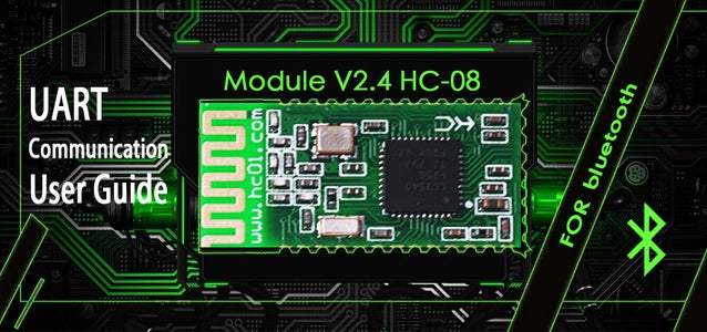 HC-08 Bluetooth UART Communication Module V2.4 User Guide : 9 Steps ...