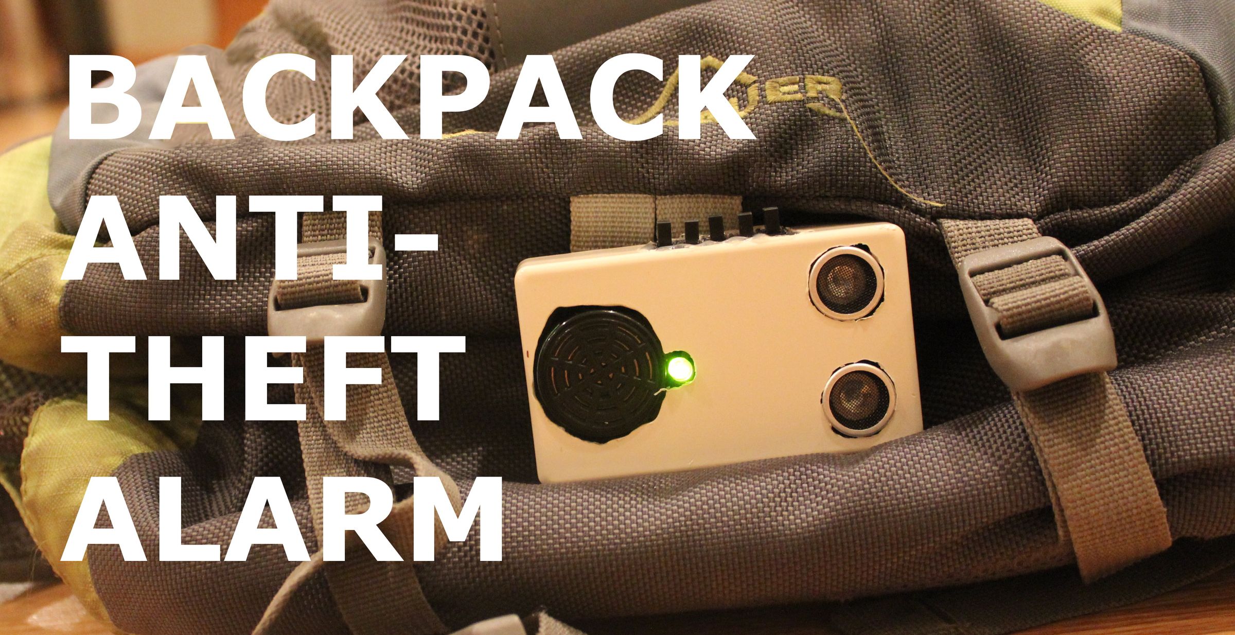 Backpack Anti-Theft Alarm : 11 Steps (with Pictures) - Instructables