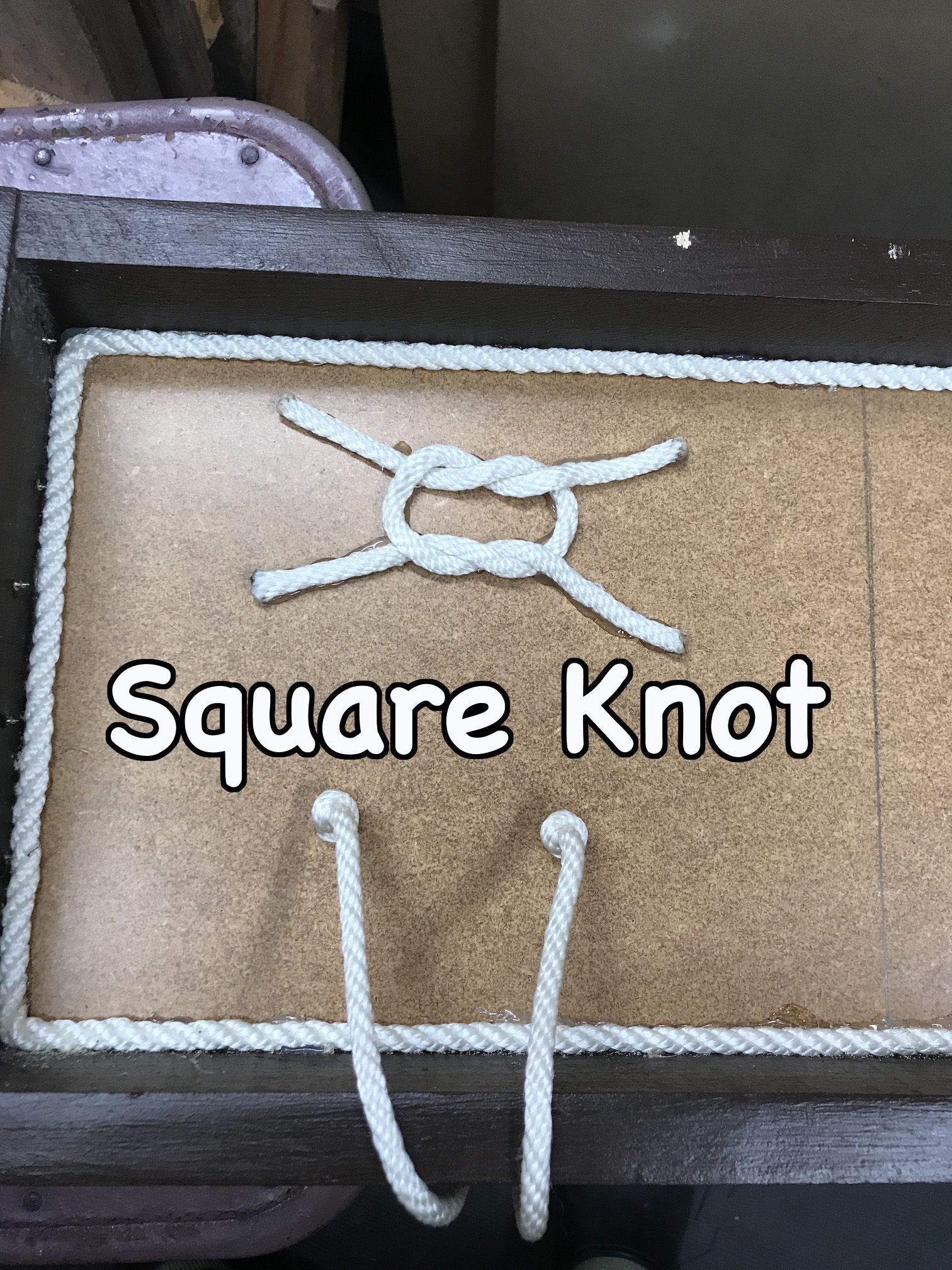 Knot Training Knot Box : 7 Steps (with Pictures) - Instructables