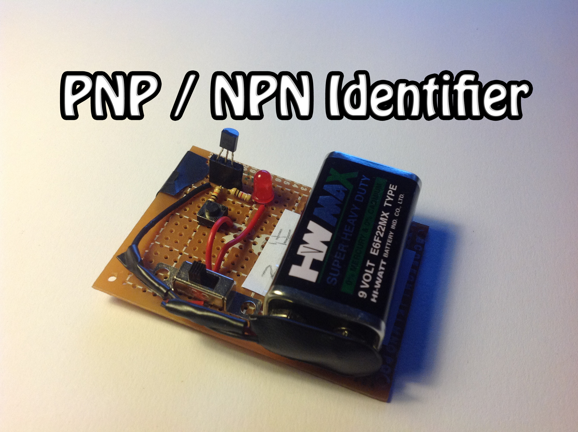 How to Identify PNP and NPN Transistors (with a Simple Circuit) : 4 ...