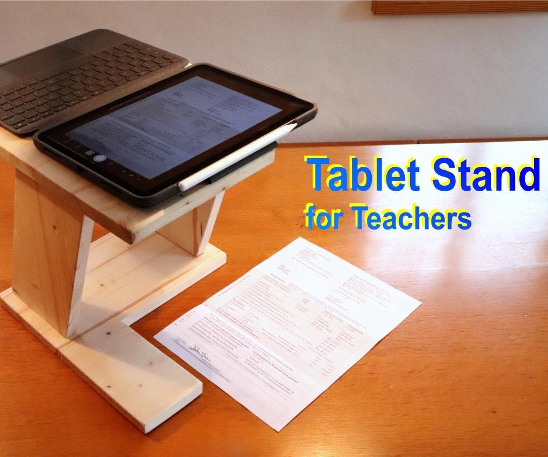 Stand for Teacher's Tablet : 5 Steps (with Pictures) - Instructables