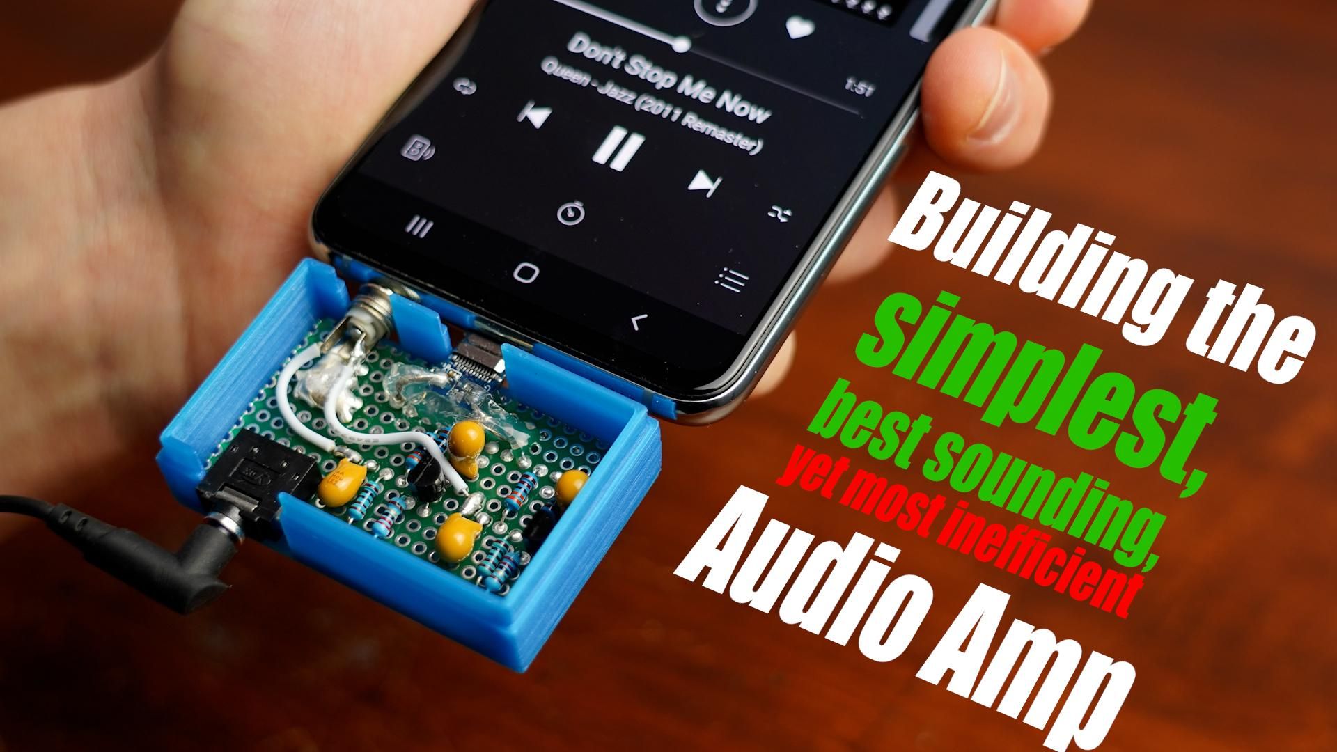 Building the Simplest, Best Sounding, Yet Most Inefficient Audio Amp ...