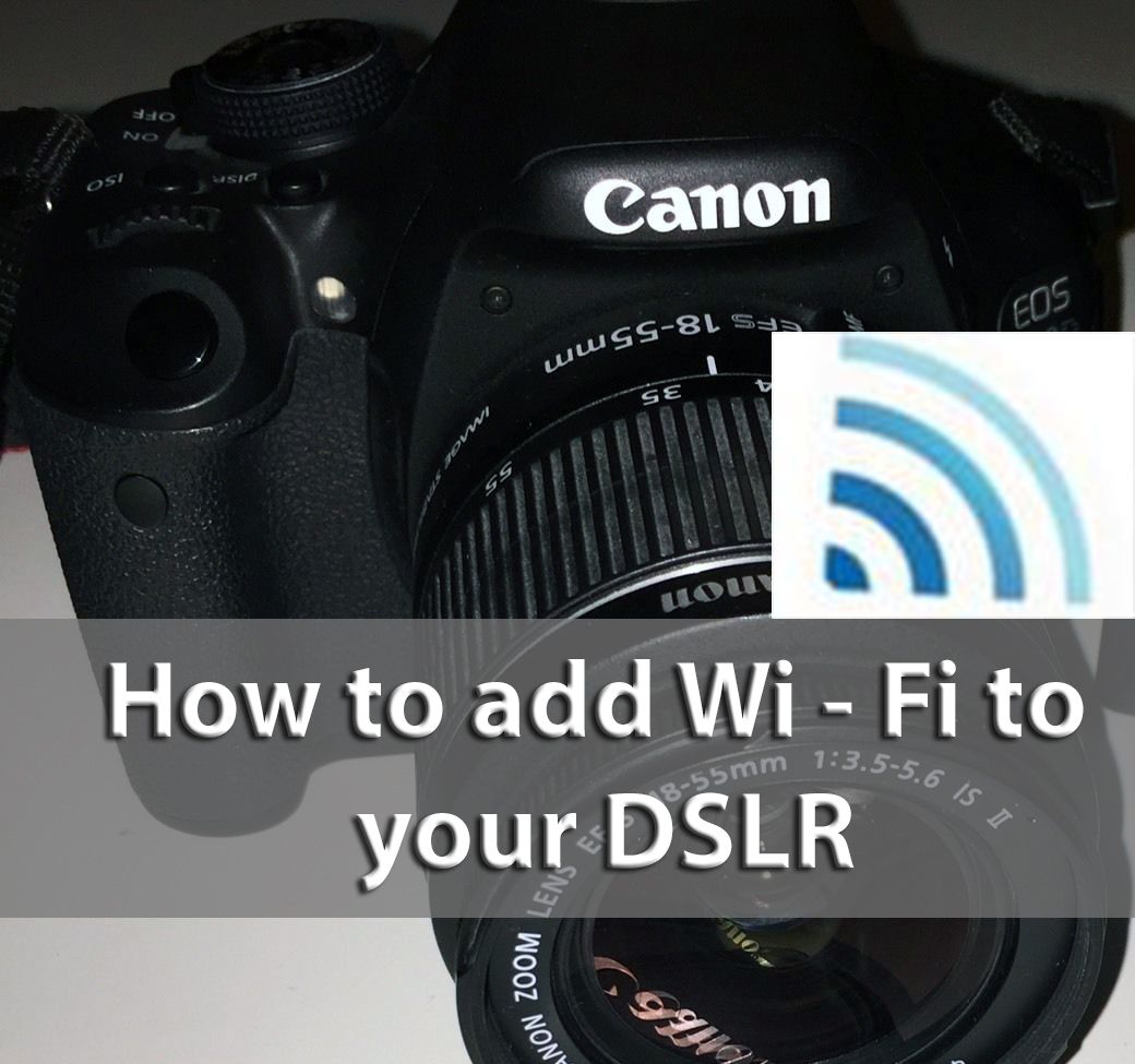 How to Simply Add Wi - Fi to Your Camera : 4 Steps - Instructables
