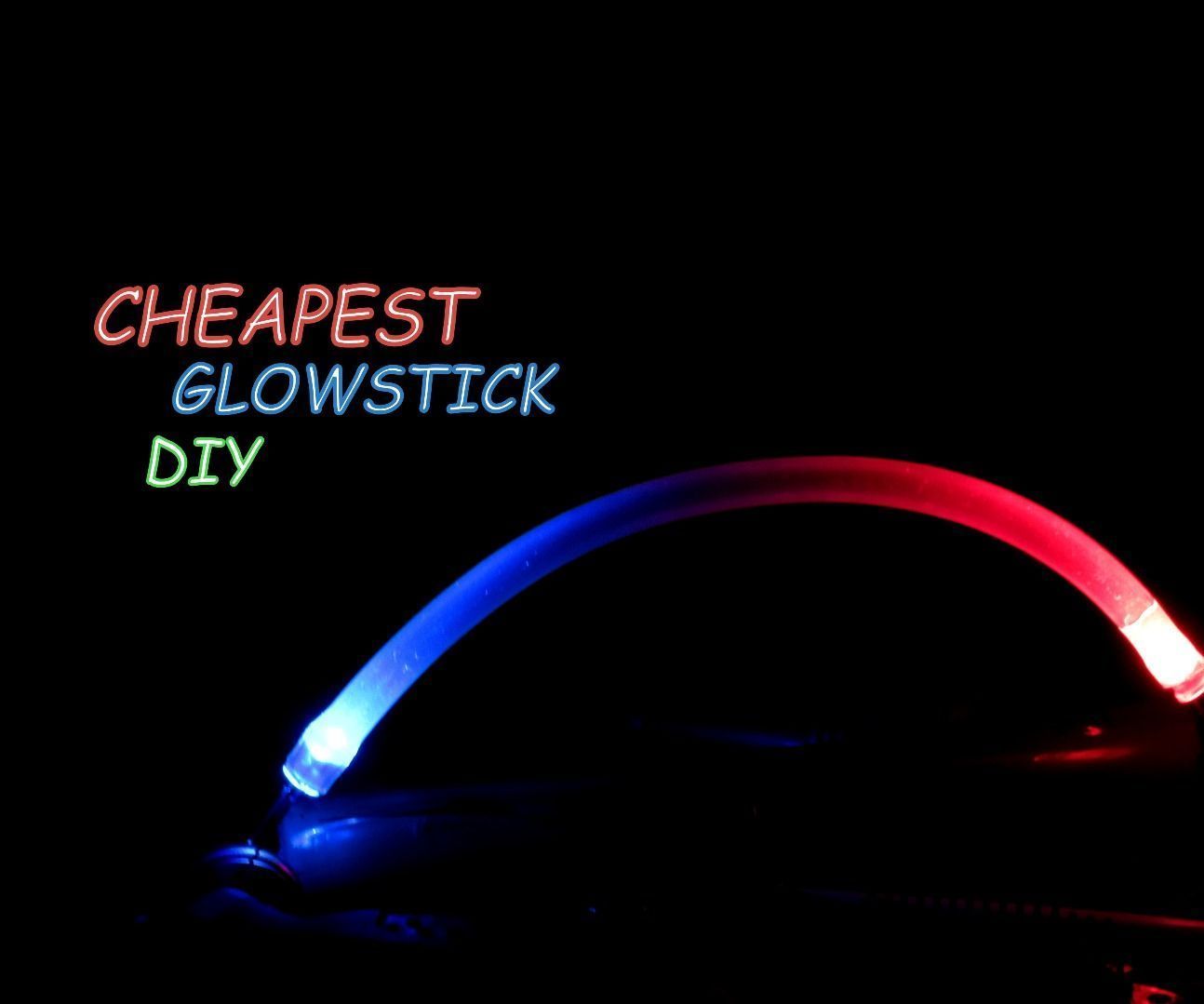 DIY LED Glow Stick : 6 Steps (with Pictures) - Instructables