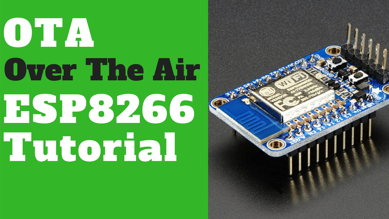 ESP8266 OTA Tutorial - Over the Air Update - Instructables