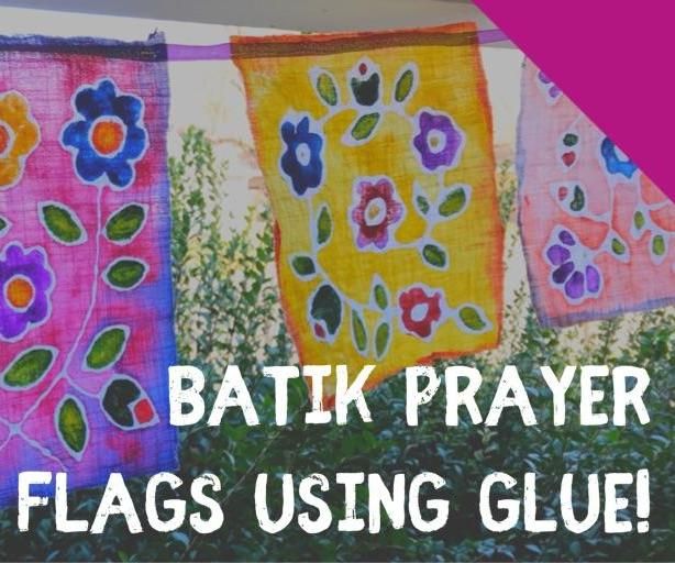 How to Make Batik Style Prayer Flags Using Glue : 13 Steps (with ...