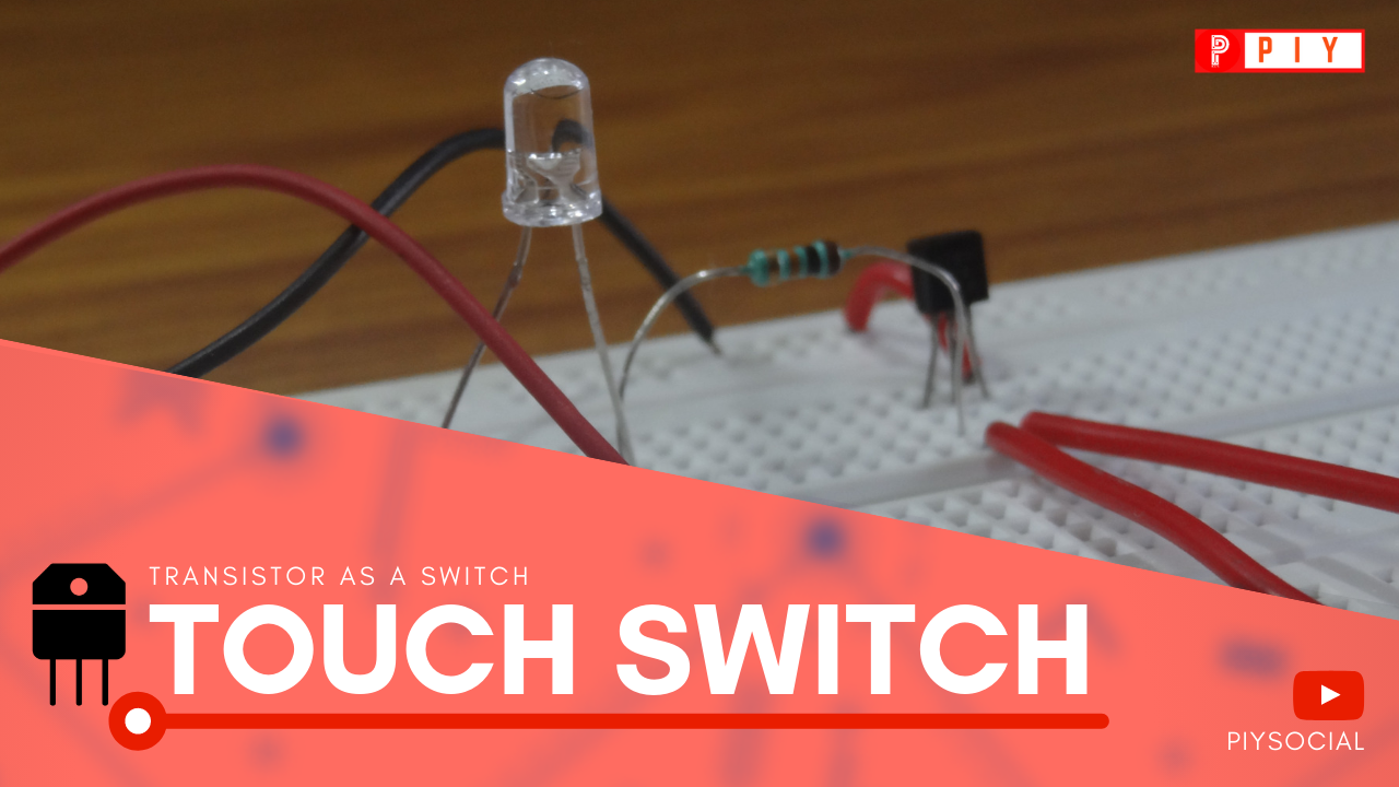 TOUCH SWITCH | How to Make a Touch Switch Using a Transistor and Breadboard. : 4 Steps ...