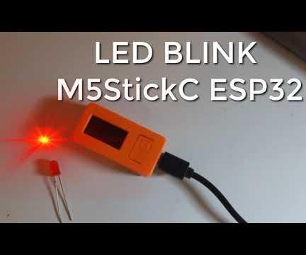 StickC M5Stack LED Blink : 7 Steps - Instructables