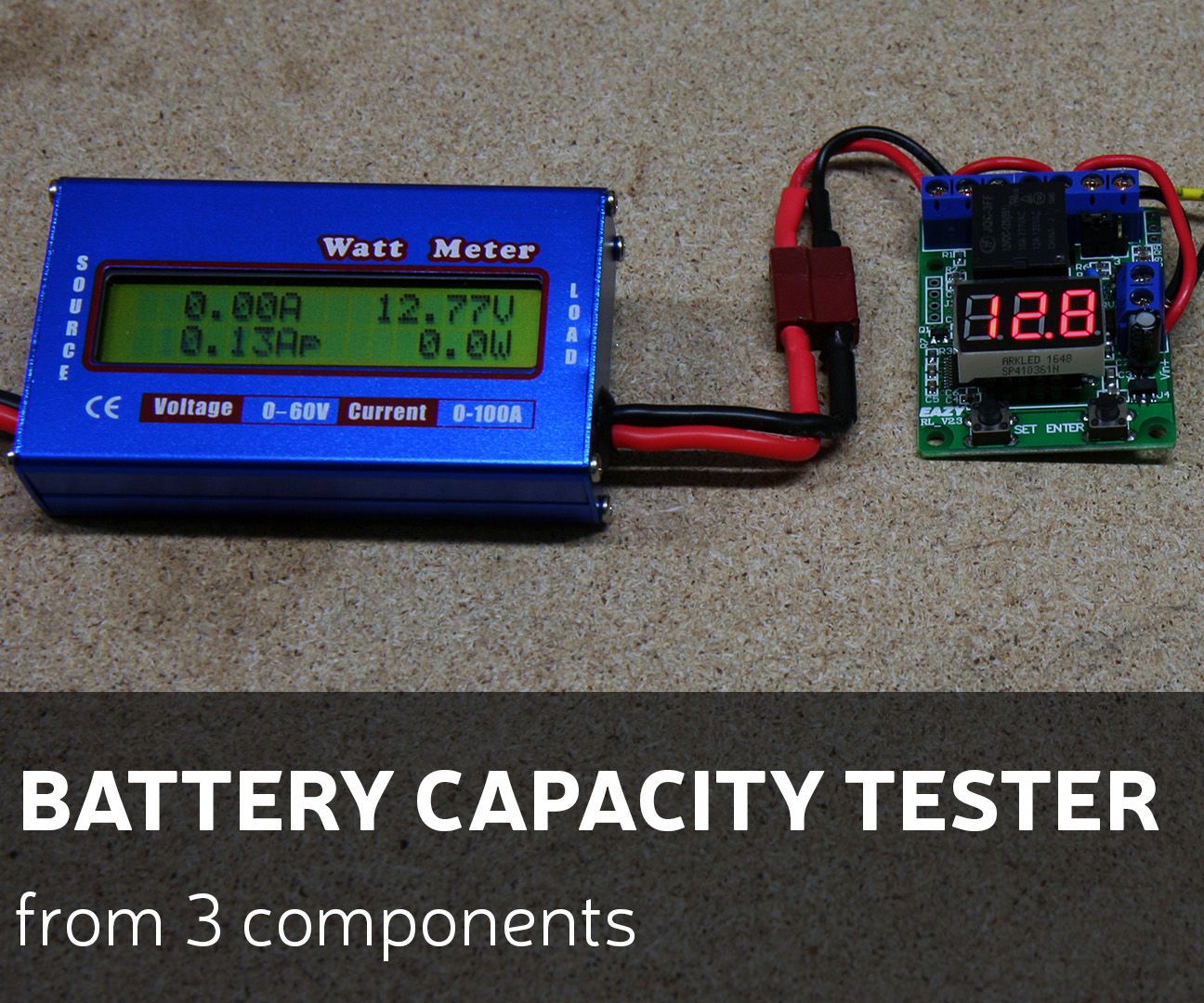 Battery Capacity Tester : 7 Steps (with Pictures) - Instructables
