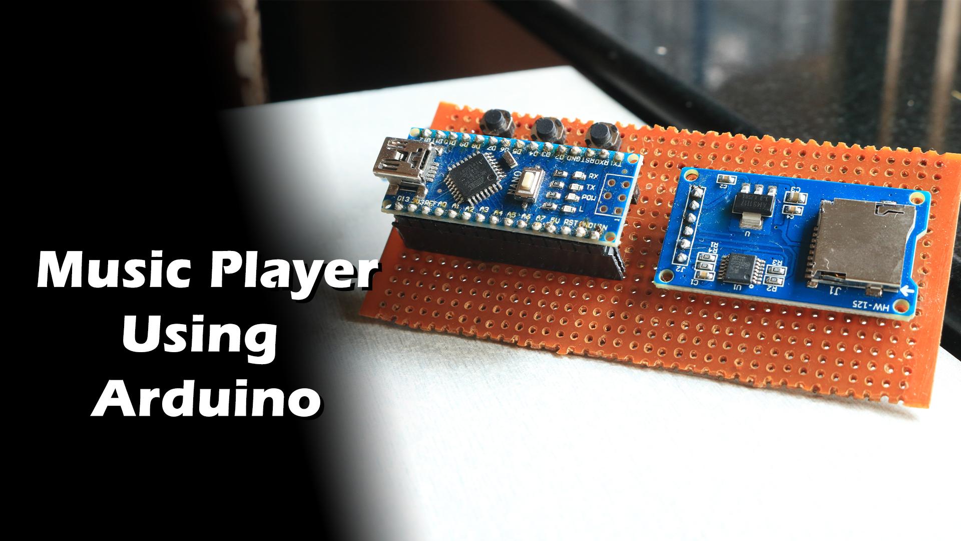 Music Player Using Arduino : 5 Steps - Instructables