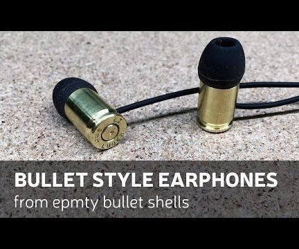 DIY: Bullet Style Earphones From Empty Bullet Shells : 8 Steps (with ...