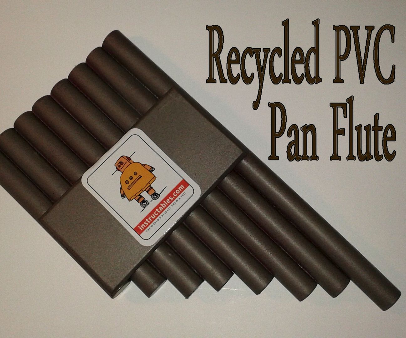 PVC Pan Flute : 5 Steps (with Pictures) - Instructables