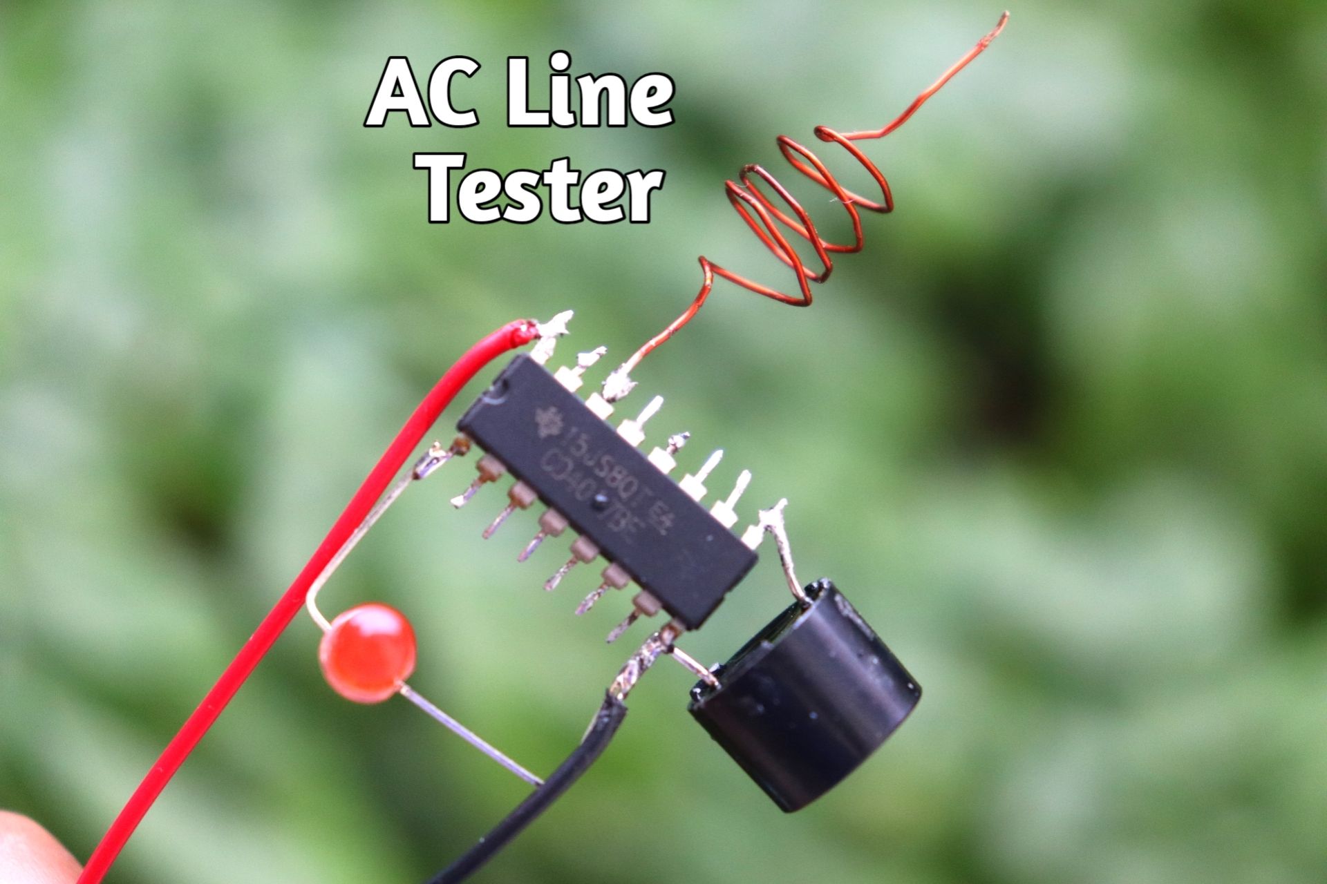 How to Make AC Line Tester Using 4017 IC : 8 Steps - Instructables