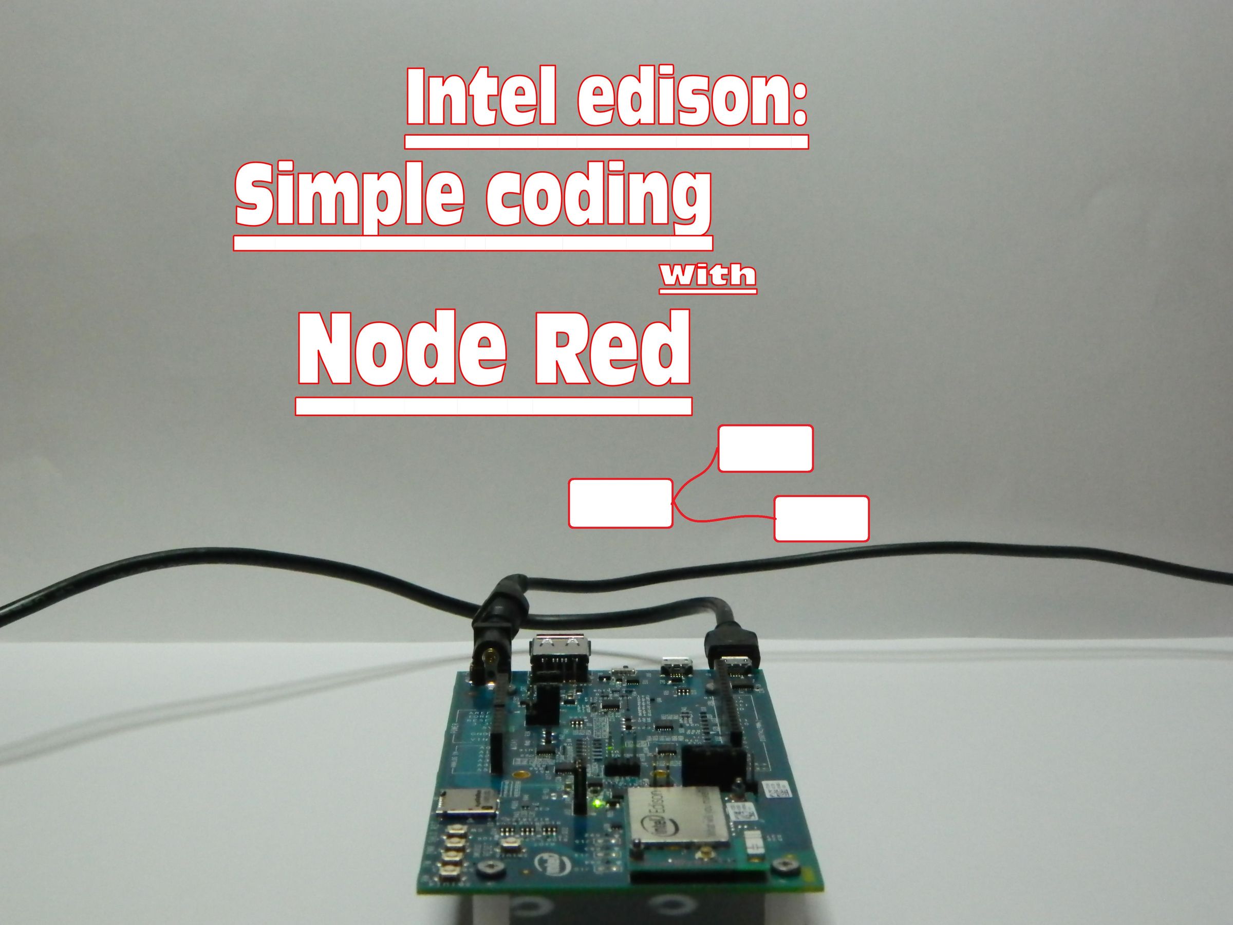 Intel Edison: Simple Coding With Node Red. : 5 Steps - Instructables