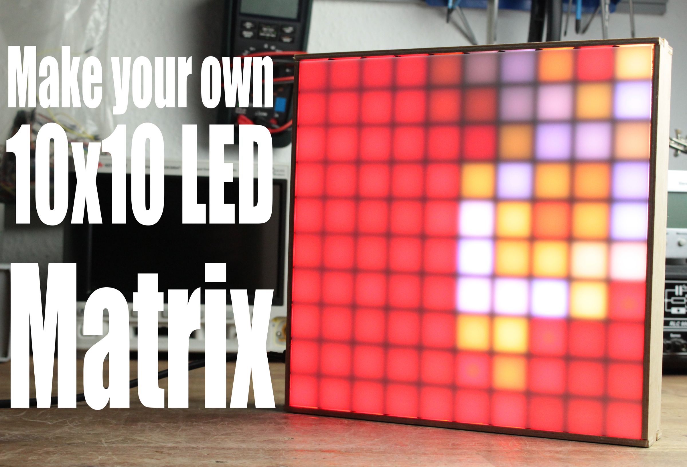 Make Your Own 10x10 LED Matrix : 5 Steps (with Pictures) - Instructables