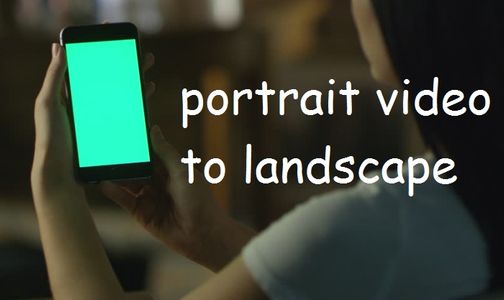 How to Convert Portrait Video to Landscape? : 3 Steps - Instructables