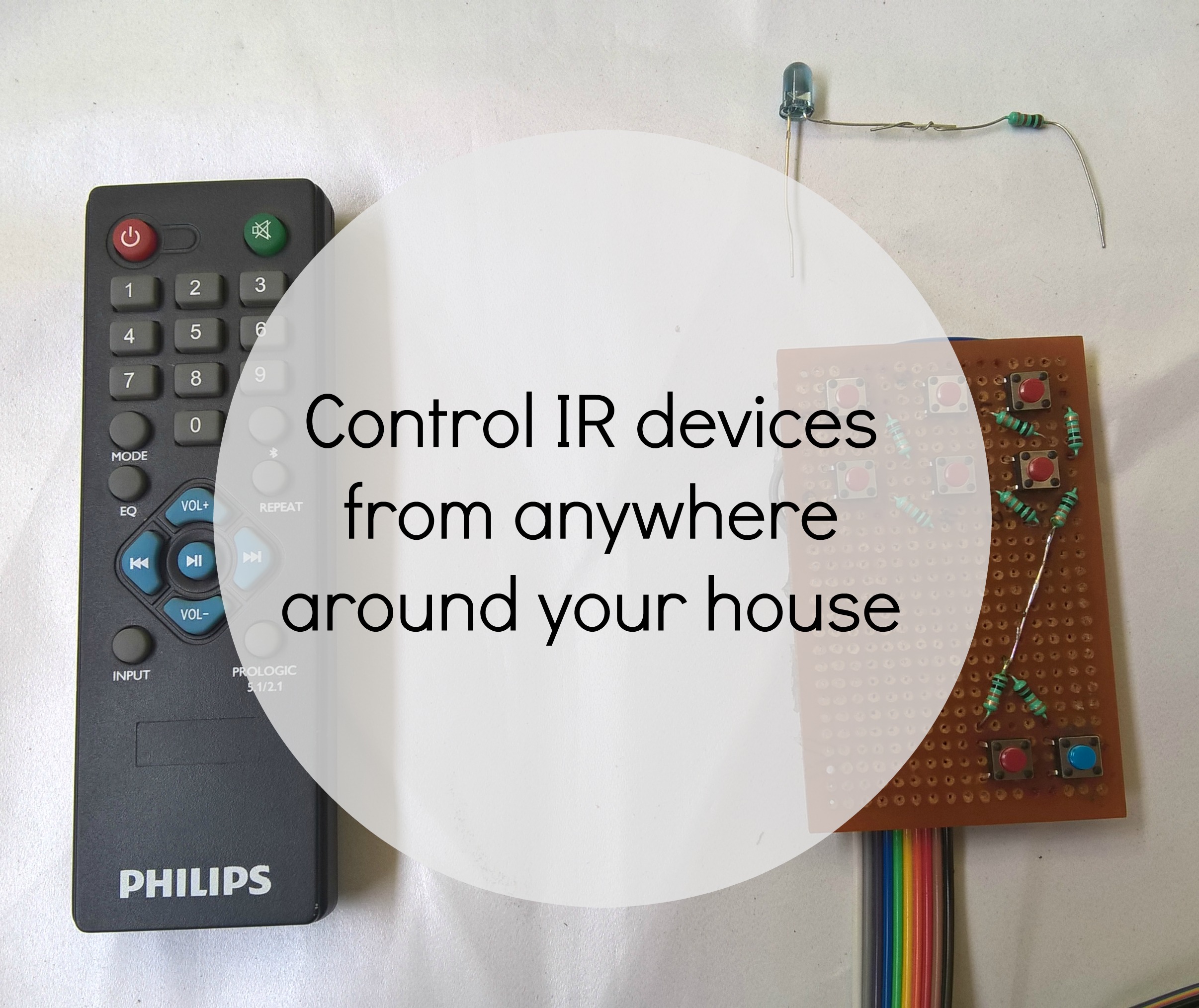 Make Your Own IR Remote That Can Reach Anywhere : 7 Steps (with ...