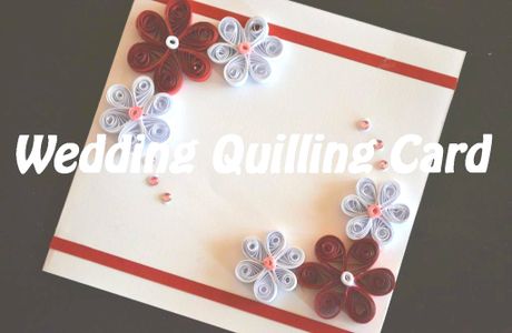 Quilling Wedding Card : 9 Steps (with Pictures) - Instructables