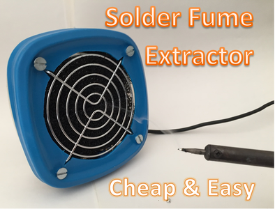 Solder Fume Extractor : 3 Steps (with Pictures) - Instructables