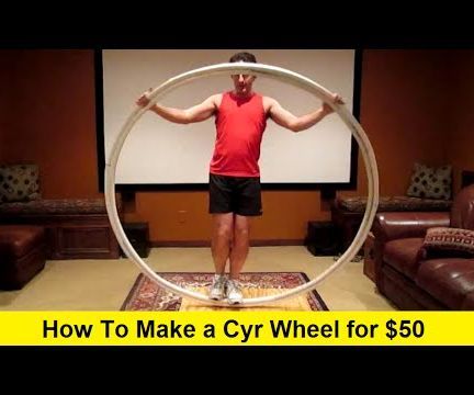 How to Make a Cyr Wheel - Instructables