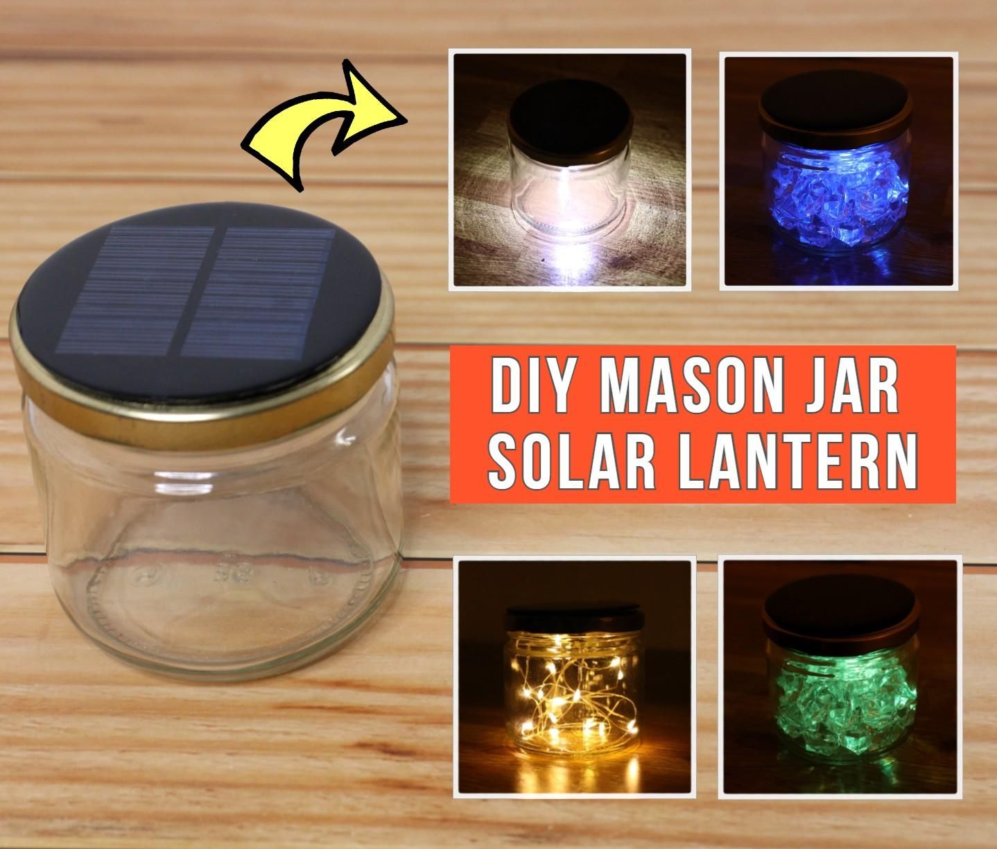 DIY Mason Jar Solar Lantern : 20 Steps (with Pictures) - Instructables