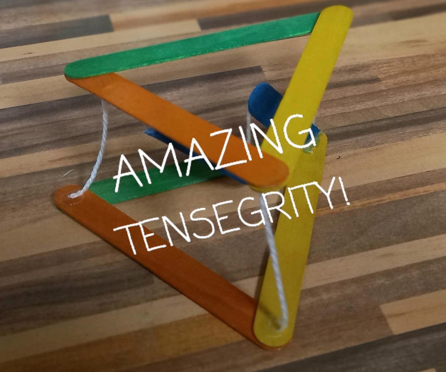 Amazing Tensegrity! : 6 Steps - Instructables