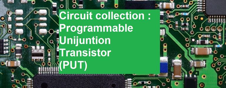 Circuit Collection of the Programmable Unijunction Transistor (PUT ...