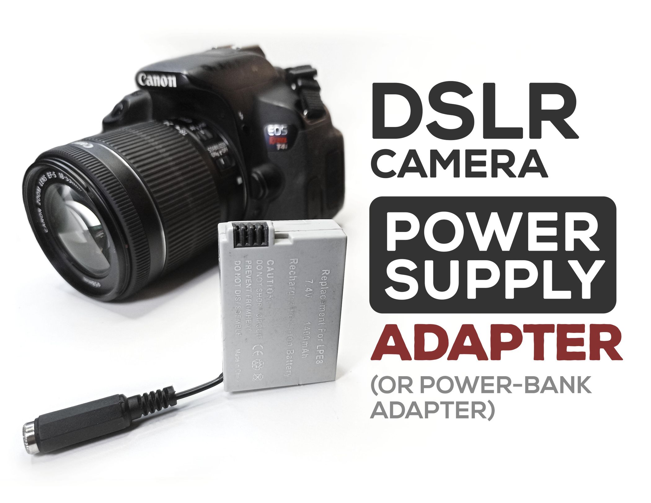 DSLR Camera Power-supply Adapter (or Power-bank Adapter) : 5 Steps ...