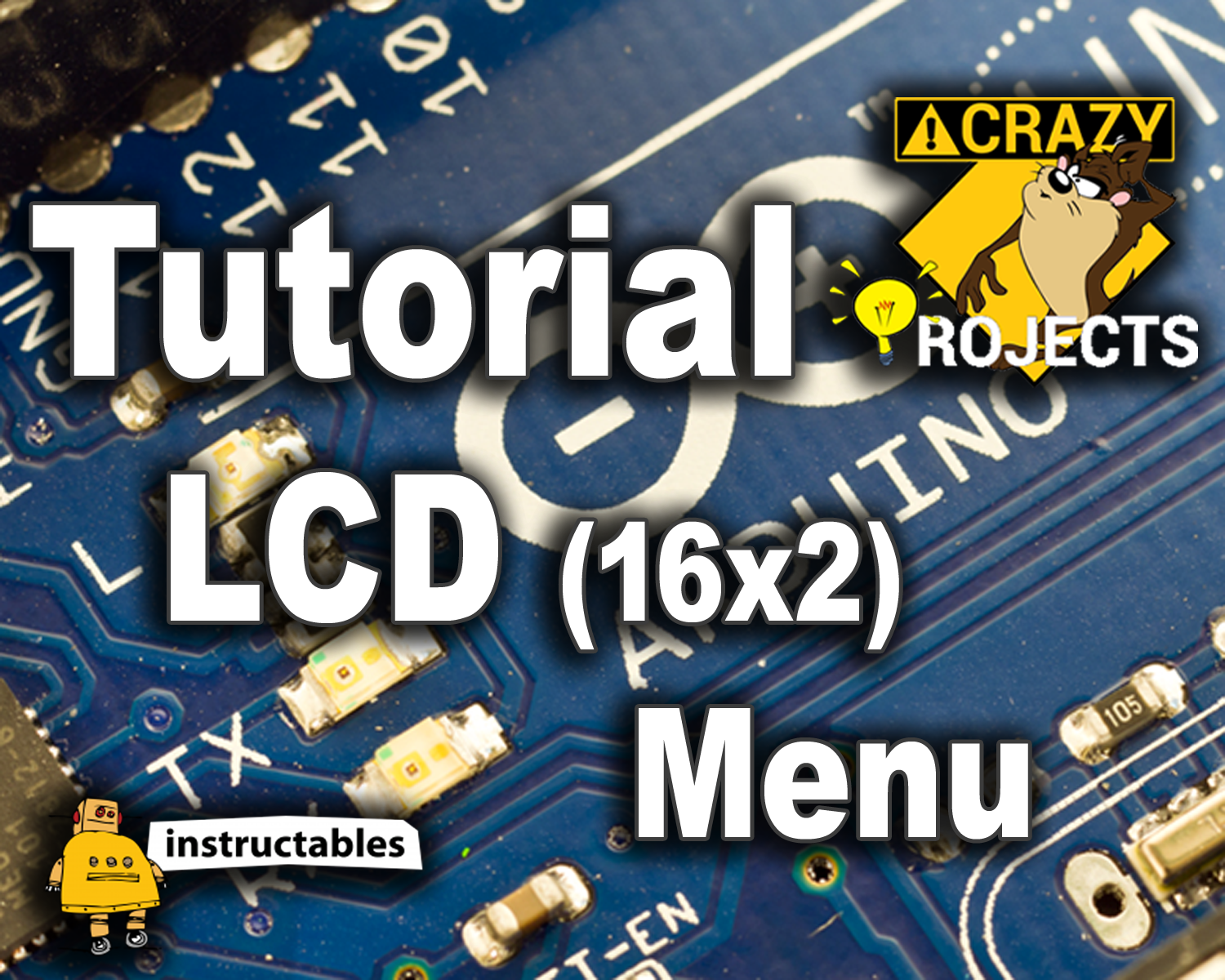 Arduino Tutorial - LDC - Menu - Instructables