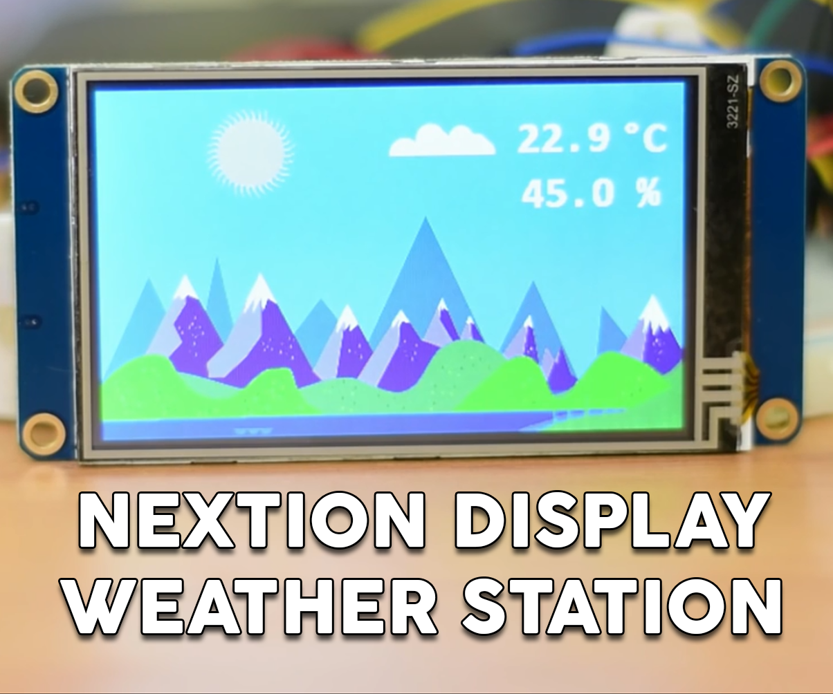 Arduino Weather Station With a Nextion Display : 4 Steps (with Pictures) - Instructables
