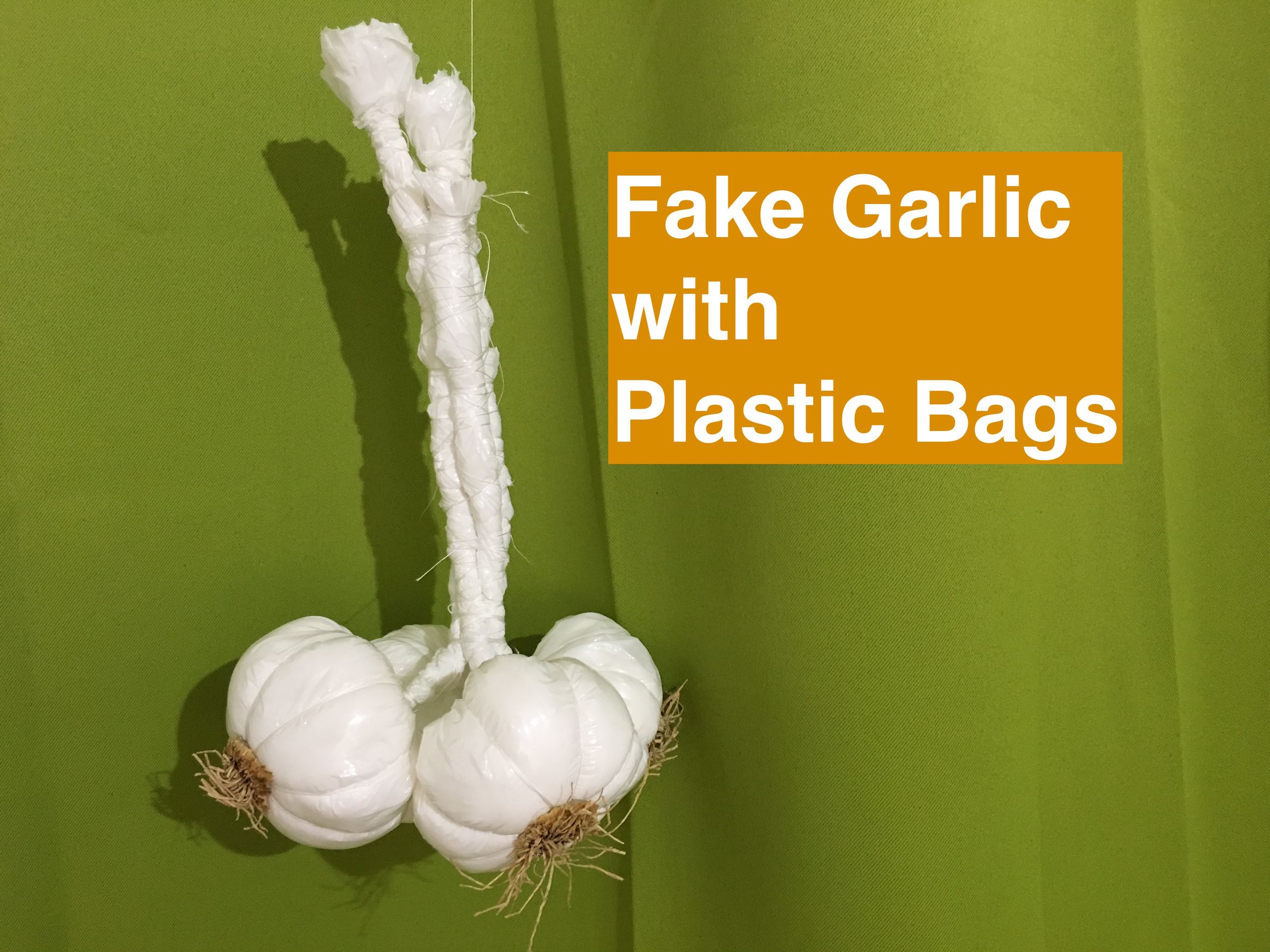 How to Make Fake Garlic With Plastic Bags : 6 Steps (with Pictures ...
