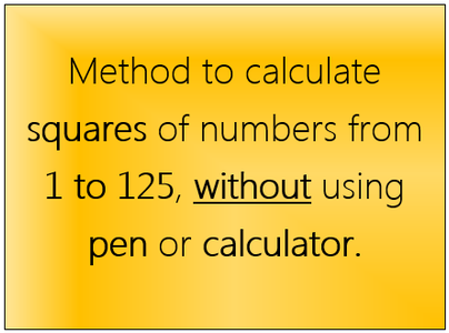 Method to Calculate Squares of Numbers From 1 to 125, Without Using Pen ...