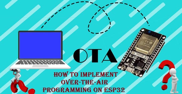 Over-the-Air (OTA) Programming on ESP32 Using Arduino IDE and Web Updater OTA : 5 Steps ...