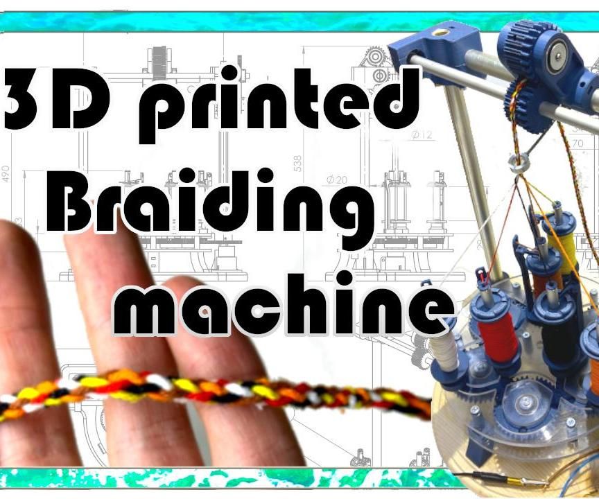 3D Printed Braiding Machine / How It Works, Construction, Technical ...