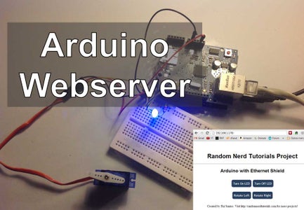 Arduino Webserver Control Lights, Relays, Servos, Etc... : 4 Steps (with Pictures) - Instructables