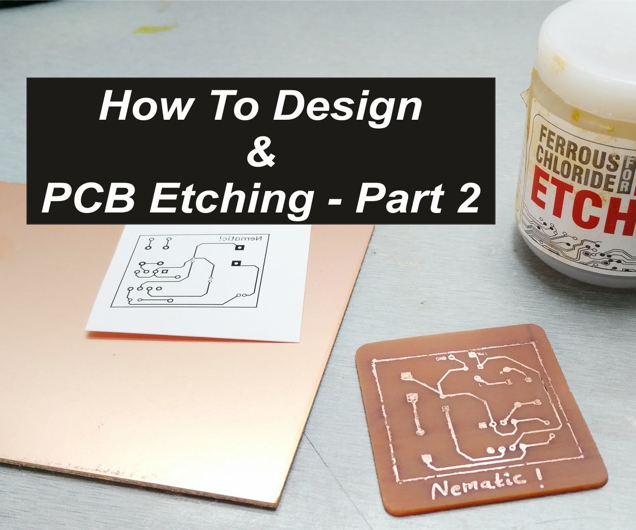 How to Design & PCB Etching- Part 2 : 7 Steps (with Pictures ...