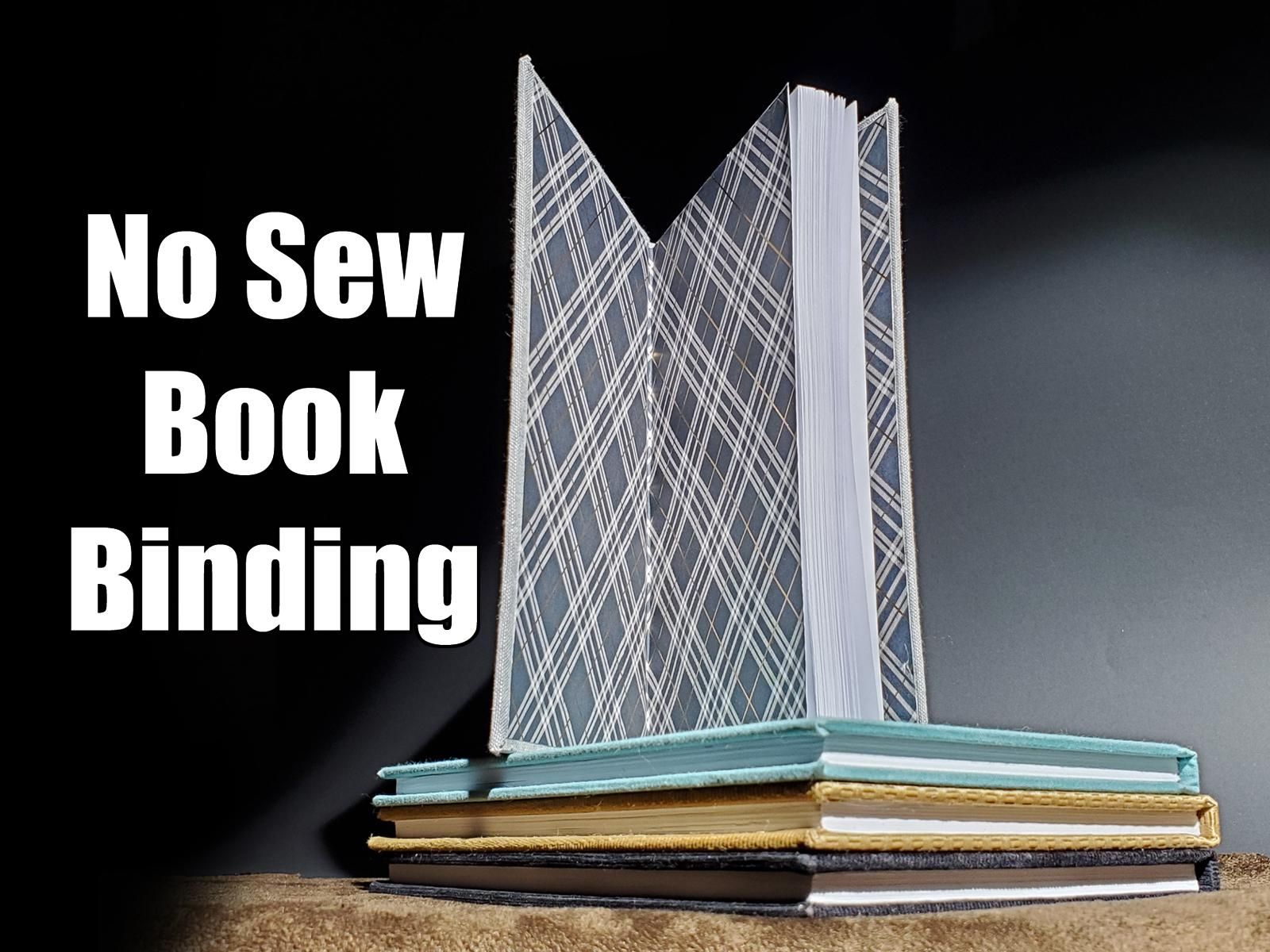 No Sew Book Binding - Easier Way to Make a Sketch Book? : 21 Steps (with Pictures) - Instructables