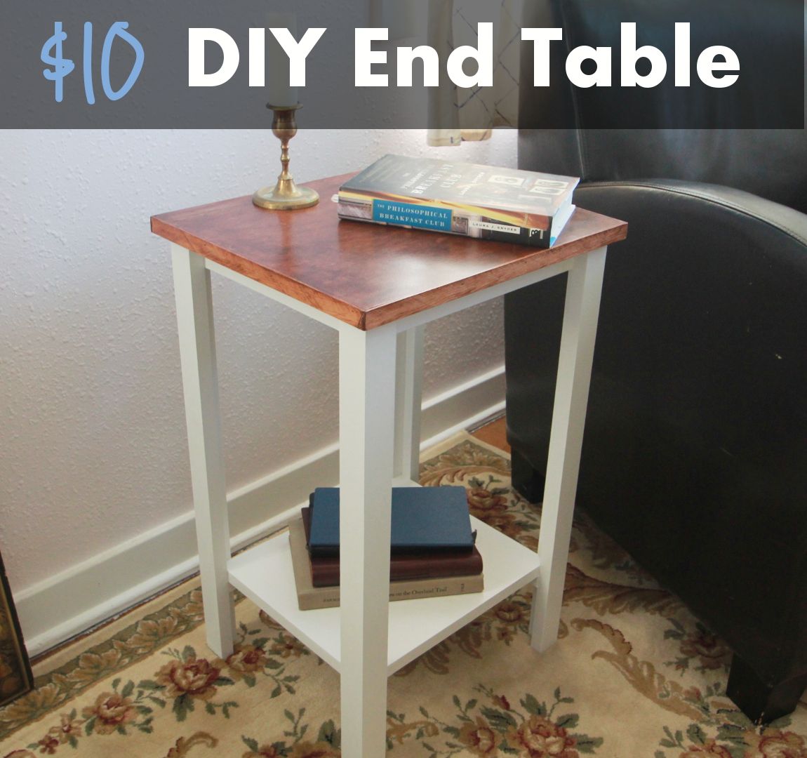 Simple DIY End Table for $10 : 8 Steps - Instructables