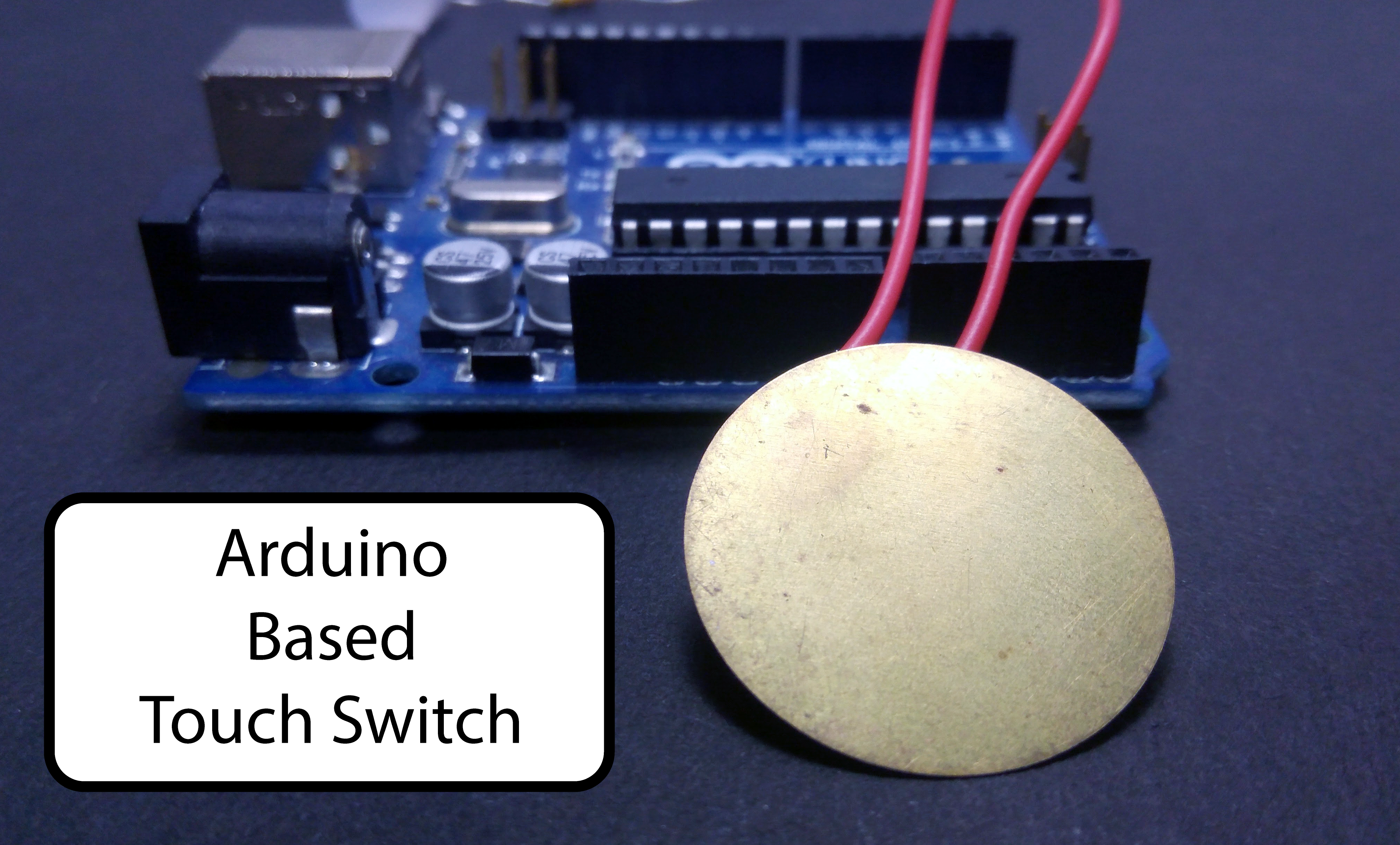 Arduino Based Touch Switch : 6 Steps - Instructables